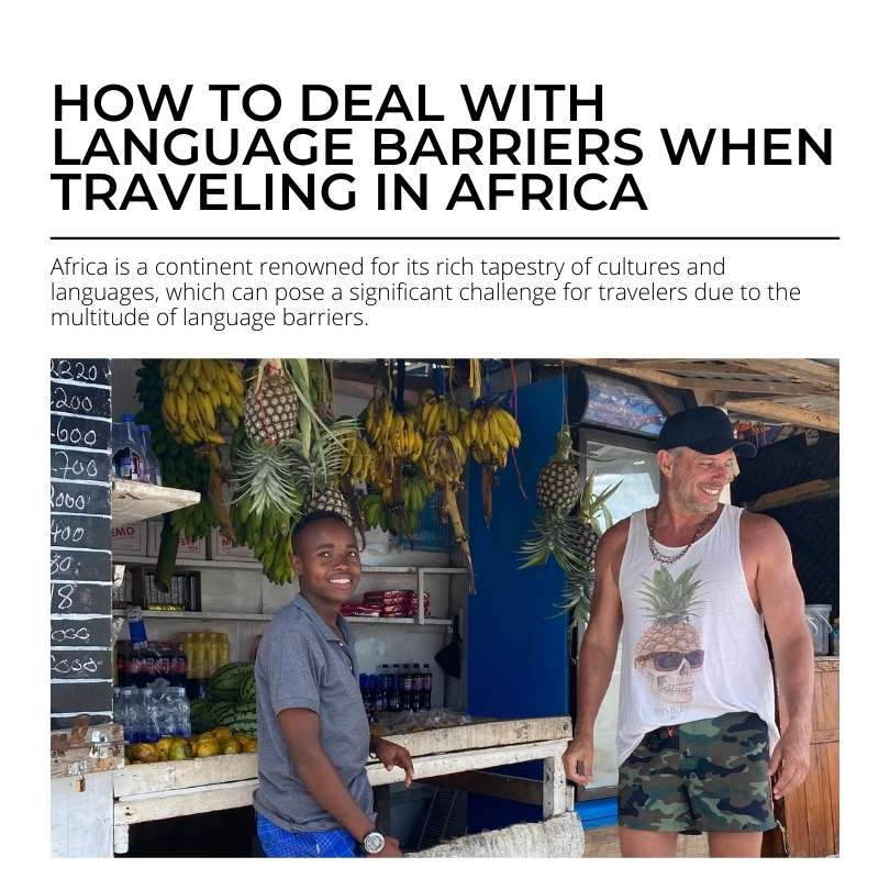 Dealing with Language Barriers in Africa: Tips for Travelers
